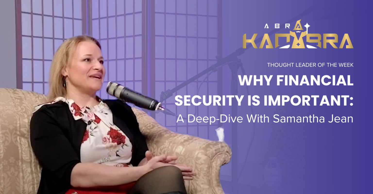 Why Financial Security is Important: A Deep-Dive With Samantha Jean ...
